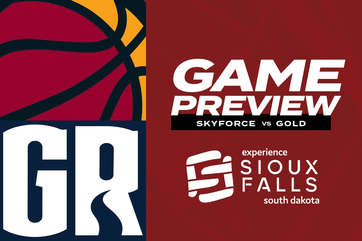 Game Preview: Skyforce vs Gold - Sioux Falls Skyforce