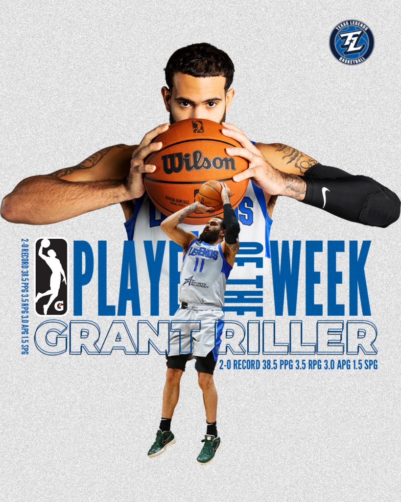 GRANT RILLER NAMED NBA G LEAGUE PLAYER OF THE WEEK - Texas Legends